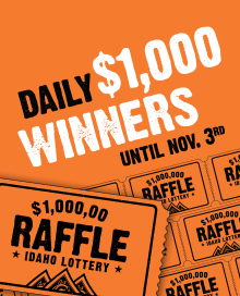 Idaho Lottery | Scratch, Draw, Raffle